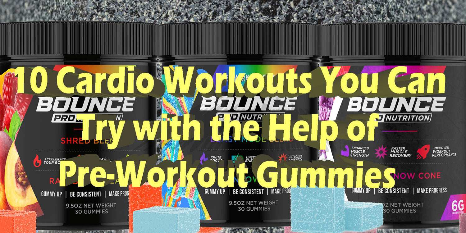 10 Best Cardio Workouts You Can Use With Pre-Workout – Bounce Nutrition
