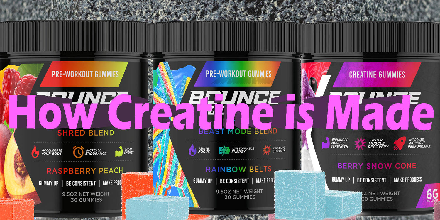 How Is Creatine Made? – Bounce Nutrition