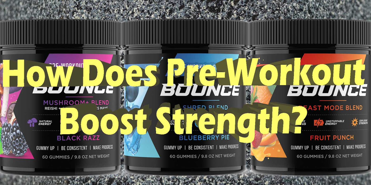 How Does Pre-Workout Boost Strength? What You Must Know – Bounce Nutrition