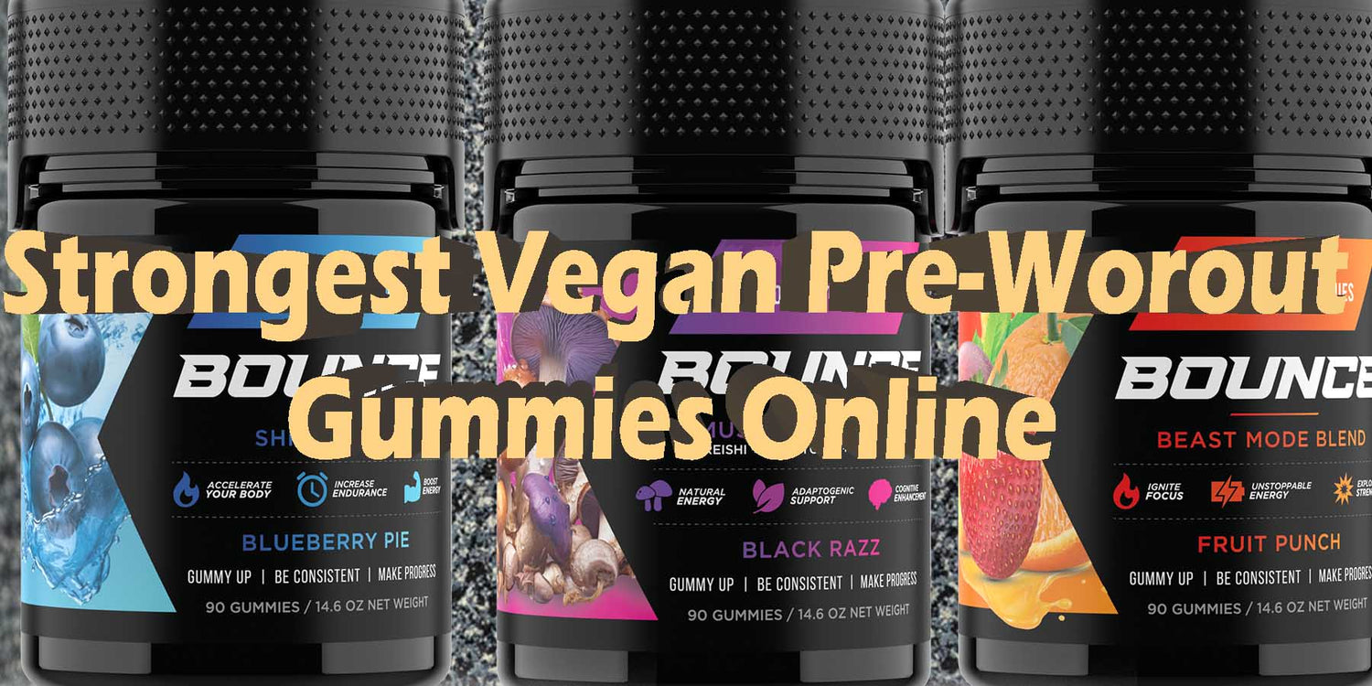 The Strongest Vegan Pre-Workout Gummies – Bounce Nutrition