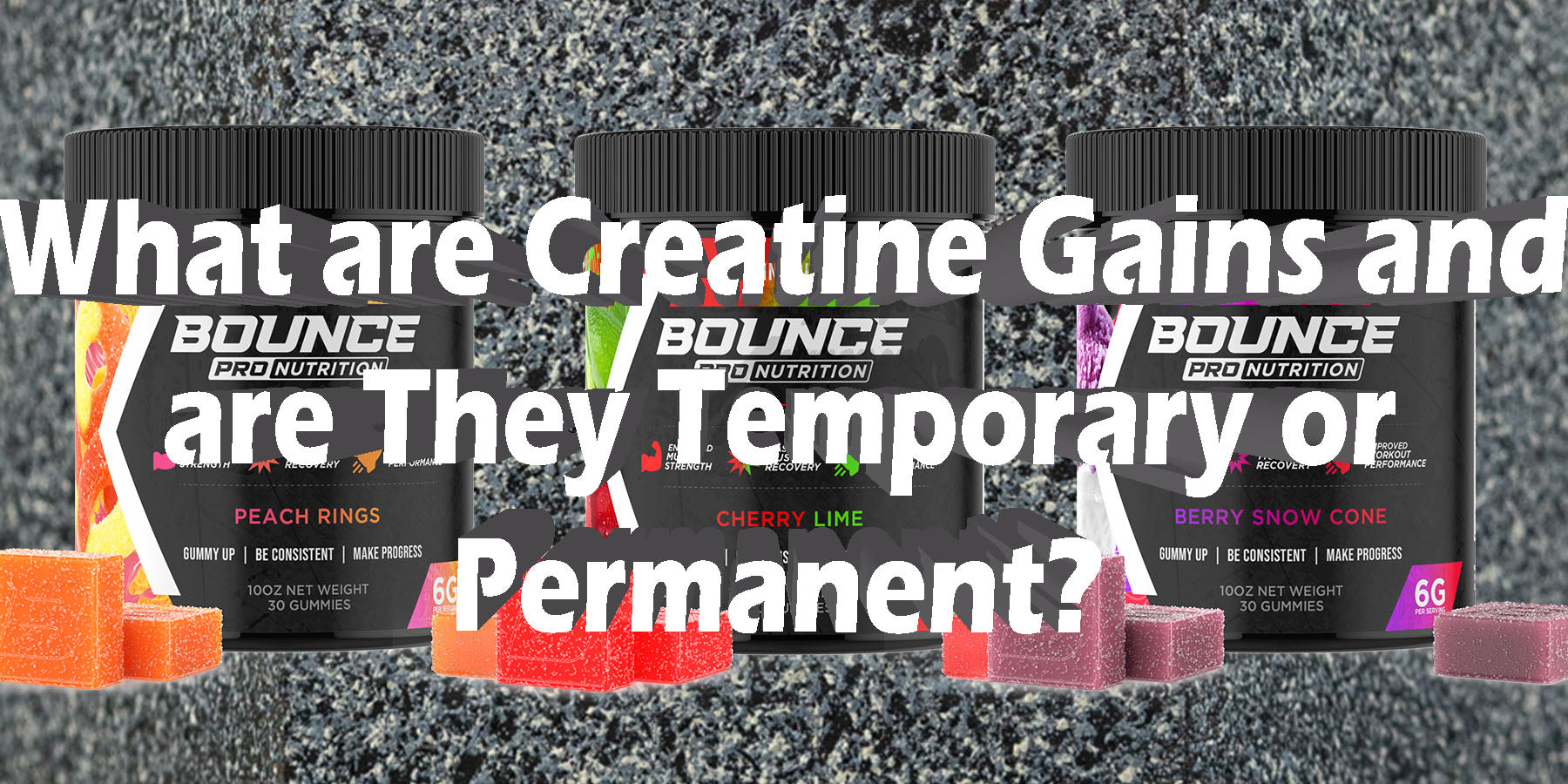 Is Creatine Muscle Growth Temporary or Permanent? – Bounce Nutrition