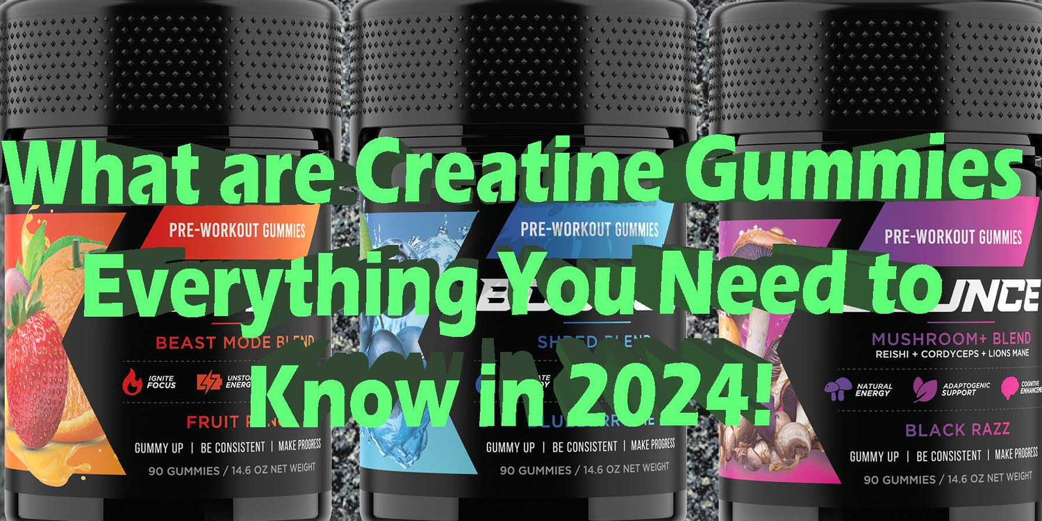 What Are Creatine Gummies? What You Need To Know – Bounce Nutrition